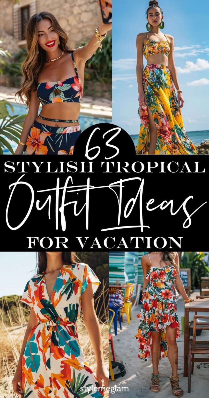 63 Trendy Tropical Outfit Ideas For Your Next Vacation