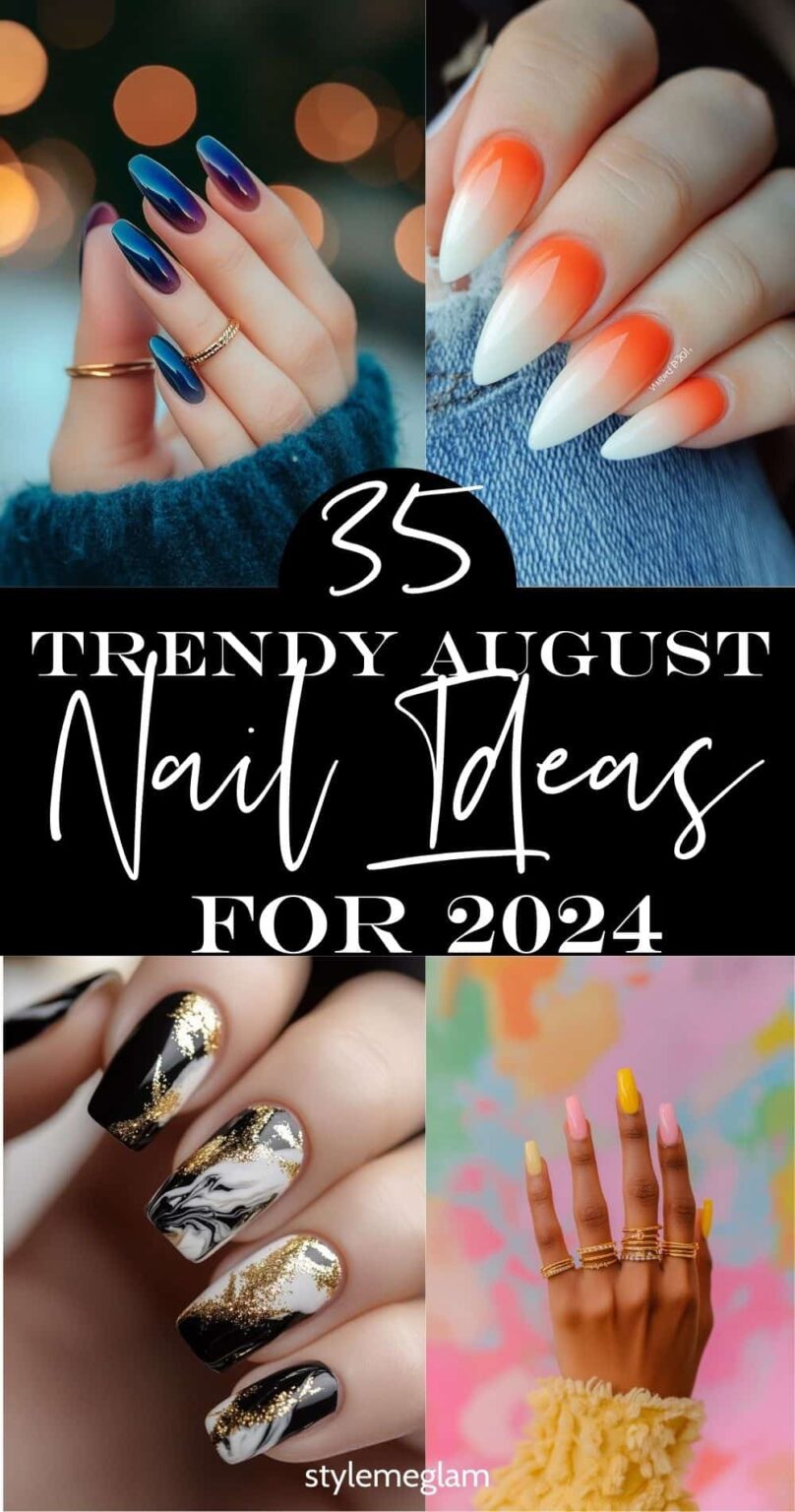 35 August Nail Ideas & Colors (Late Summer Nails)