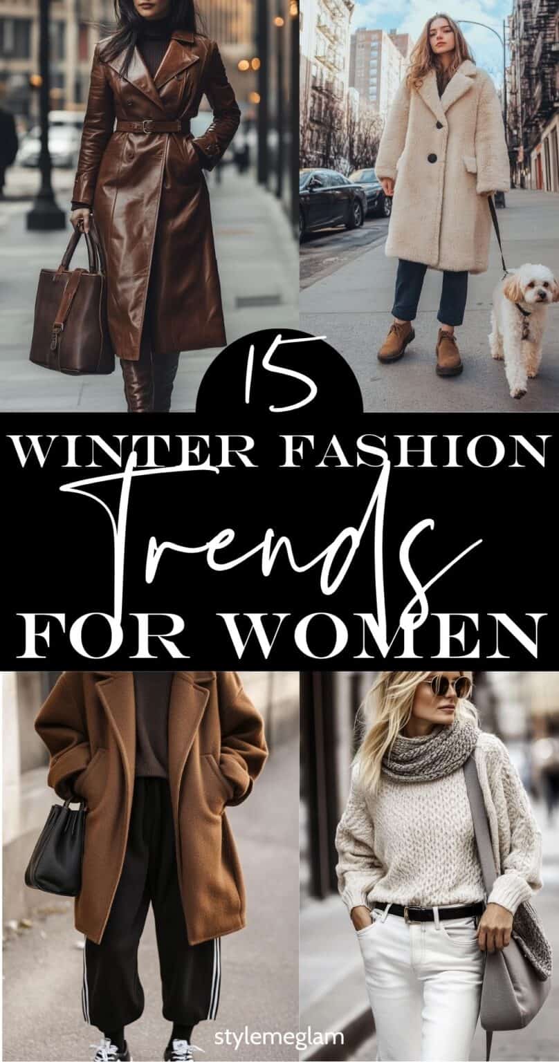15 Top Winter Fashion Trends To Stay Current (2024 Looks)