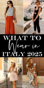 What to Wear in Italy: 15 Chic Italy Outfits For Travel