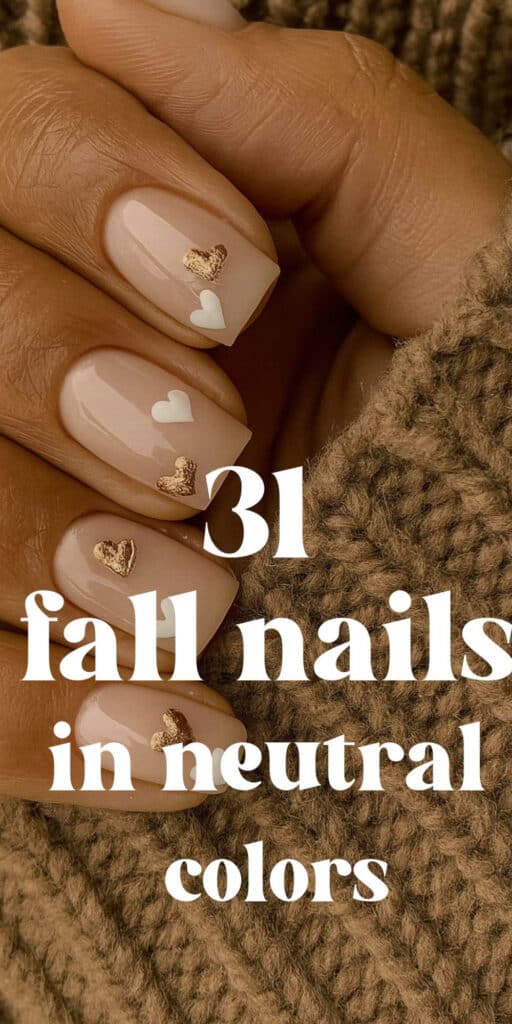 31 Favorite Neutral Fall Nails for Autumn